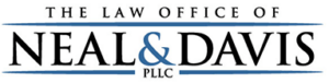 The Law Office of Neal & Davis, PLLC | The Law Office of Neal & Davis, PLLC